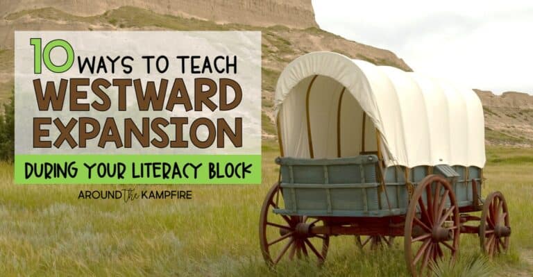 10 Ways To Teach Westward Expansion During Your Literacy Block - Around ...