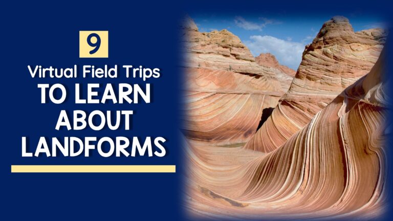 Landform Activities: 9 Virtual Field Trips to Learn About Landforms ...