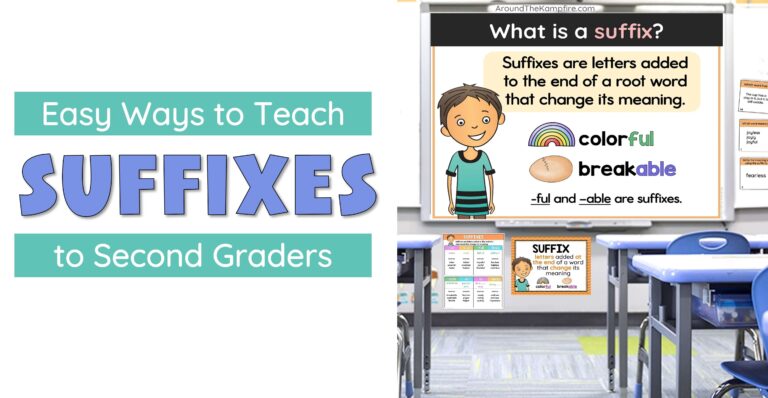 7 Fun Ways to Teach Suffixes to 2nd Graders - Around the Kampfire