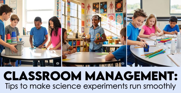 3 Smart Classroom Management Tips So Science Experiments Run Smoothly ...
